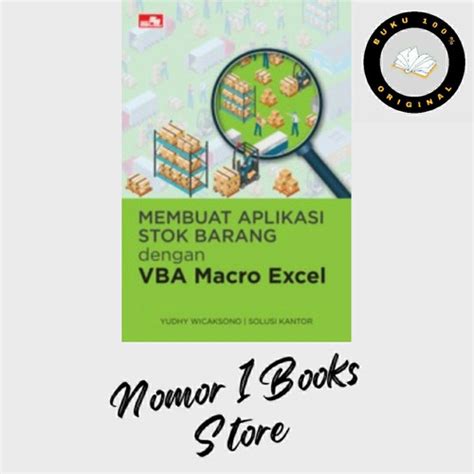 Jual Buku Membuat Aplikasi Stok Barang Dengan Vba Macro Excel Kota