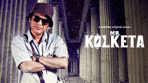 Watch Mr Kolketa Bengali Web Series Online On Hoichoi