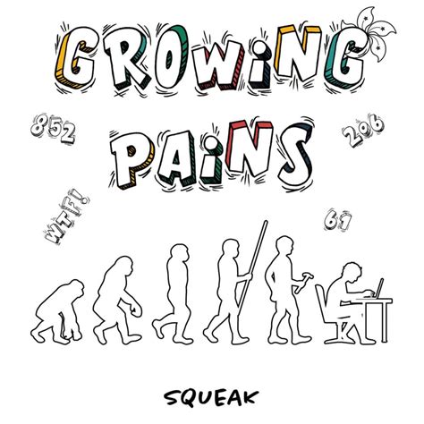 Squeak Growing Pains Lyrics Genius Lyrics
