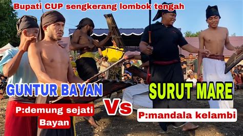 GUNTUR BAYAN VS SURUT MARE Bupati Cup Desa Sengkerang Lombok Tengah