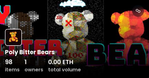 Poly Bitter Bears Collection Opensea
