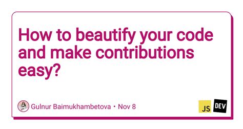 How To Beautify Your Code And Make Contributions Easy ProdSens Live