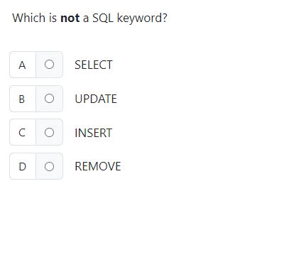 Solved Which is not a SQL keyword?A SELECTBB | Chegg.com