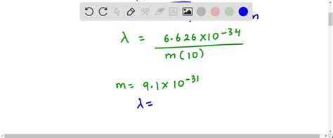 Calculate The Wavelength Associated With An Electron Moving With A