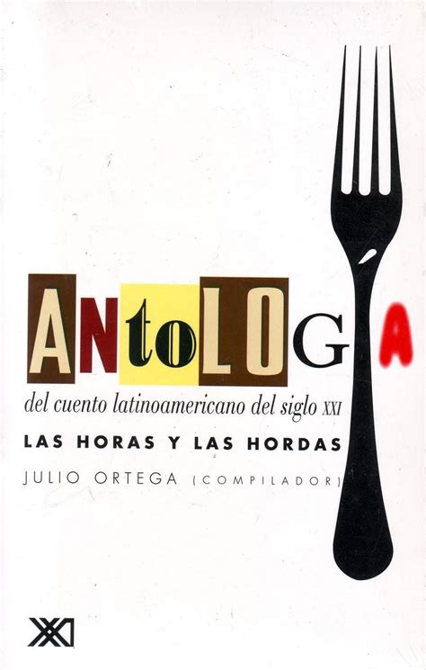 Antología Del Cuento Latinoamericano Del Siglo Xxi Las