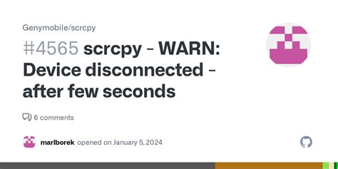Scrcpy Warn Device Disconnected After Few Seconds · Issue 4565