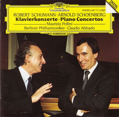 Robert Schumann Arnold Schoenberg Maurizio Pollini Berliner