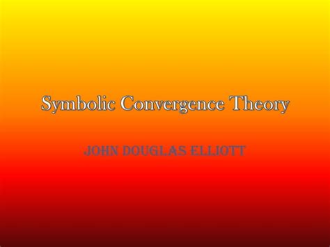 Symbolic Convergence Theory Pptx