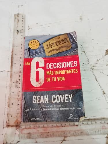 Las 6 Decisiones Mas Importantes De Tu Vida Sean Covey Mercadolibre