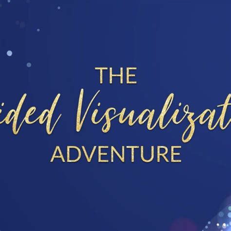 The Guided Visualization Adventure Tut