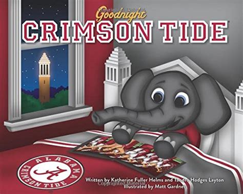Goodnight Crimson Tide Katherine Fuller Helms Tandra Hodges Layton