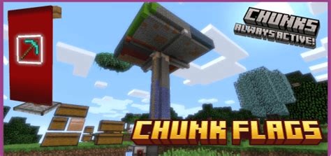 Chunk Flags Chunk Loader Minecraft Addon