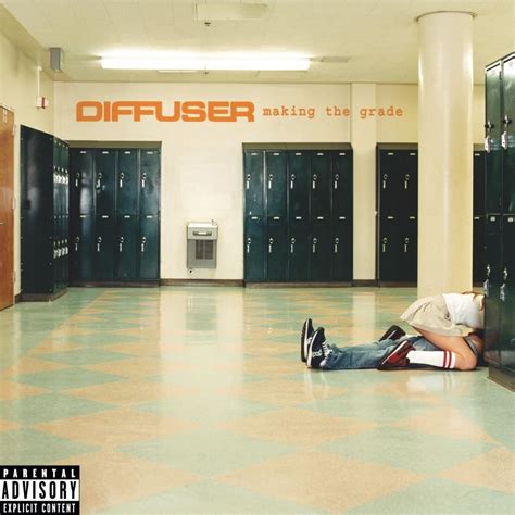 Diffuser Making The Grade Lyrics And Tracklist Genius