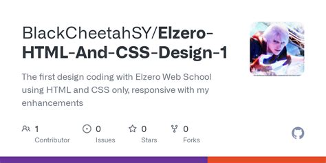 Github Blackcheetahsyelzero Html And Css Design 1 The First Design Coding With Elzero Web