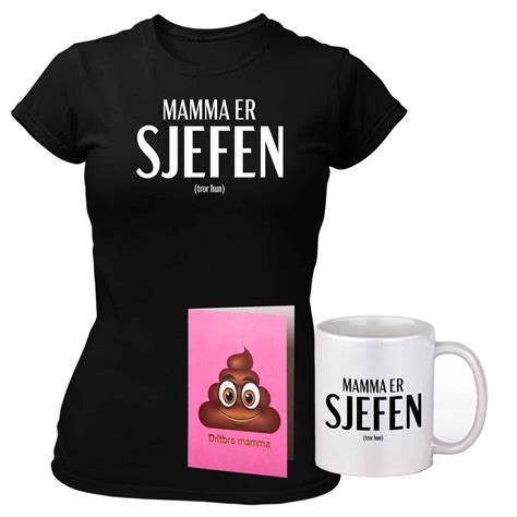 Mamma Er Sjefen Morsdagspakke Ekte Bajas Morsomme T Skjorter Med Trykk