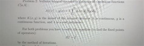 Problem Volterra Integral Operator In The Space Of Chegg