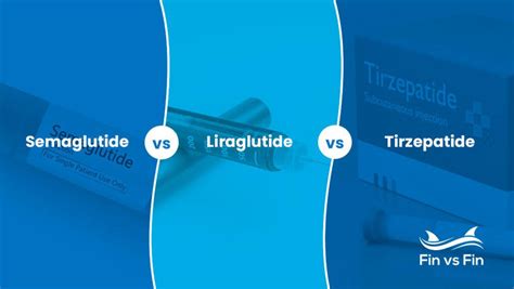 Semaglutide Vs Liraglutide Vs Tirzepatide Whats The Difference For