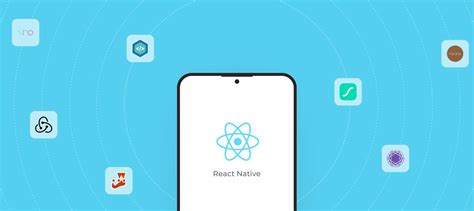 Top React Native Libraries For Creating Powerful Mobile Apps