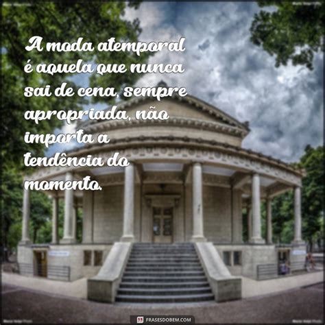 O Que Significa Atemporal Entenda O Conceito E Suas Aplicações Frases Do Bem
