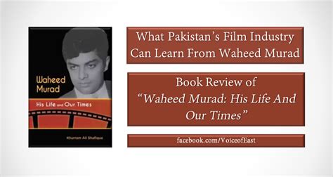 What Pakistani Film Industry Can Learn From Waheed Murad Voice Of East