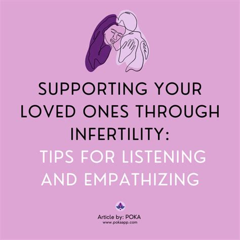 Supporting Your Loved Ones Through Infertility Tips For Listening And