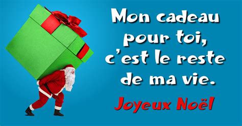 Mon cadeau pour toi cest le reste de ma vie Joyeux Noël