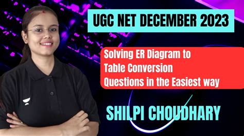 Solving Er Diagram To Table Conversion Questions In Easiest Way Ugc