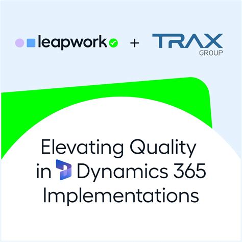 Leapwork On Linkedin Businesstransformation Microsoftdynamics365 Testautomation