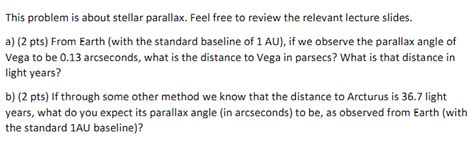 Solved This Problem Is About Stellar Parallax Feel Free To