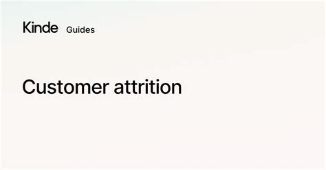 Kinde Customer Attrition
