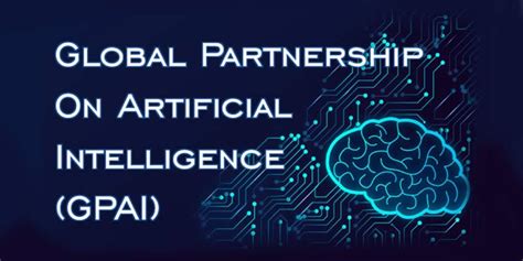Global Partnership On Artificial Intelligence GPAI