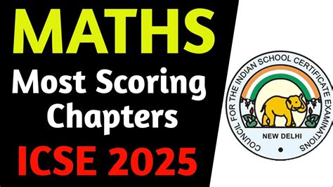 icse class 10 maths most scoring chapters icse board exam 2025