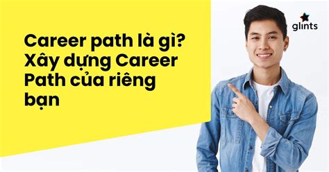 Career Path Là Gì Xây Dựng Career Path Của Riêng Bạn Kabala Career