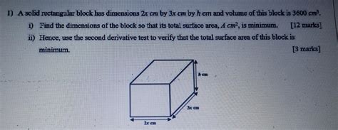 solved 1 a solid rectangular block has dimensions 2 cm by