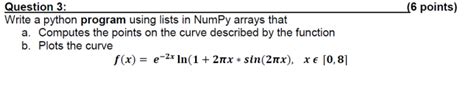 Solved 6 Points Question 3 Write A Python Program Using Chegg Com