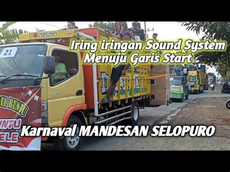 Iring Iringan Sound System Menuju Garis Start Brengos Dan Jazila