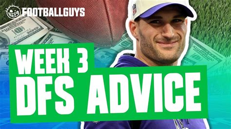 Nfl Dfs Week 3 Lineup Advice Dfs Values Stacks Cash And Gpp Youtube