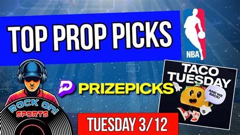 31224 Top Prizepicks Nba Prop Picks Taco Tuesday 31224