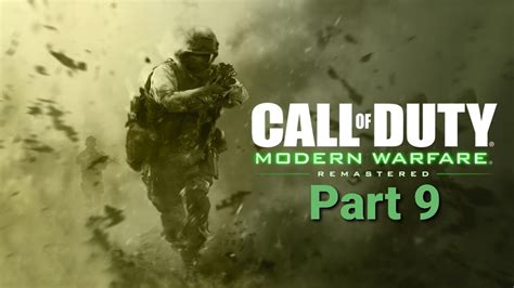 Call Of Duty 4 Modern Warfare Remastered Walkthrough Part 9 Youtube