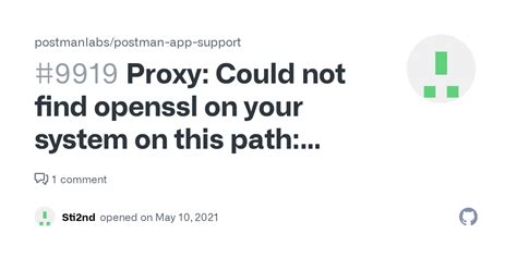 Proxy Could Not Find Openssl On Your System On This Path Openssl · Issue 9919 · Postmanlabs