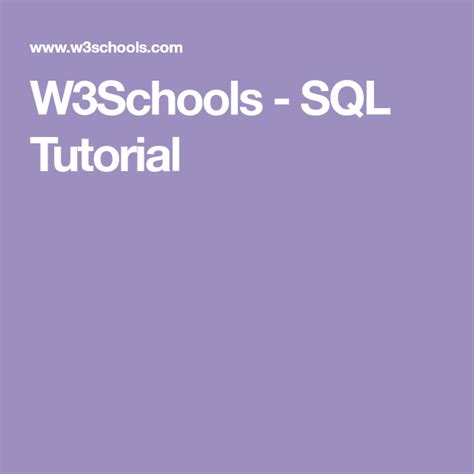 Sql Tutorial W3schools Mysql Sql Server Ms Access Oracle Sybase Informix Postgres And