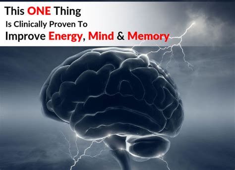 This ONE Thing Is Clinically Proven To Improve Energy Mind Memory