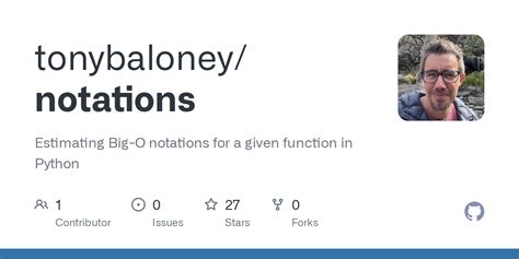 Github Tonybaloneynotations Estimating Big O Notations For A Given Function In Python