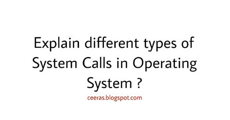 What Is System Call And Its Types In Operating System Design Talk