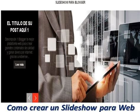 Ayuda De Blogger Como Crear Un Slideshow Para Web