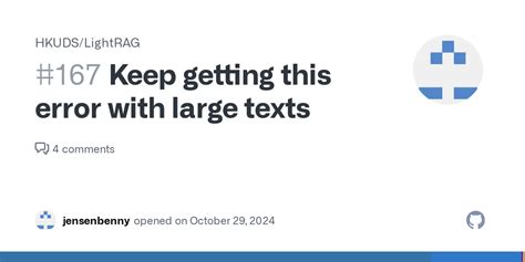 Keep Getting This Error With Large Texts · Issue 167 · Hkudslightrag