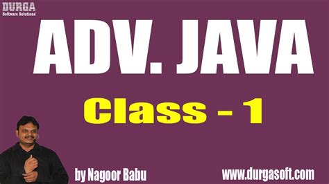 Adv Java Live Class Video Session 1 By Mr Nagoor Babu Sir On 26 07 2018 Youtube