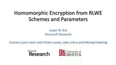 Ppt Homomorphic Encryption From Rlwe Schemes And Parameters