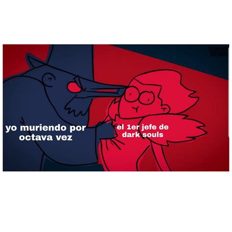 Dark Suls Meme Subido Por Sanma J Memedroid