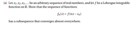 Solved (a) Let x1,x2, x3,... be an arbitrary sequence of | Chegg.com